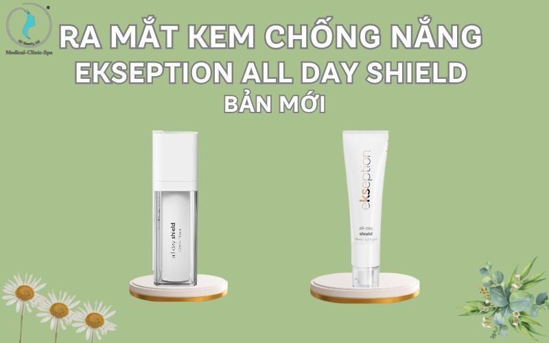 KEM CHỐNG NẮNG EKSEPTION ALL DAY SHIELD BẢN MỚI, CŨ | Ed beauty