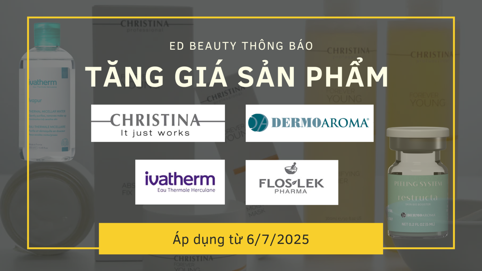 Danh sách sản phẩm Christina, Ivatherm, Floslek, Dermoaroma tăng giá từ ...